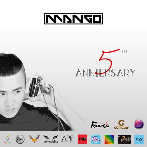 Stream DJ MANGO 5th Anniversary Special Set by DJ MANGO TW | Listen ...