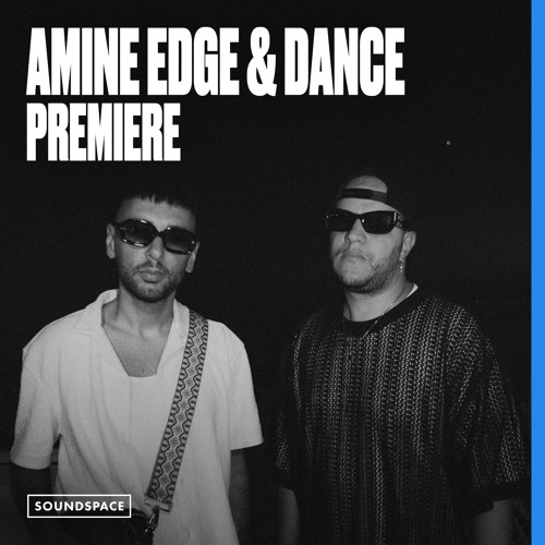 Stream Premiere Amine Edge And Dance Ft Pershard Owens It Was [hot