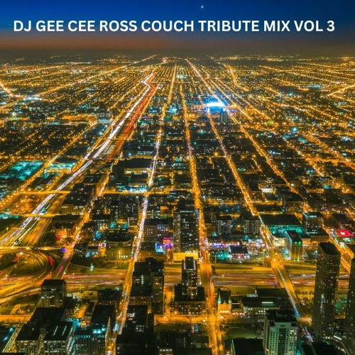 Stream ROSS COUCH TRIBUTE MIX VOL 3 by DJ GEE CEE | Listen online for ...
