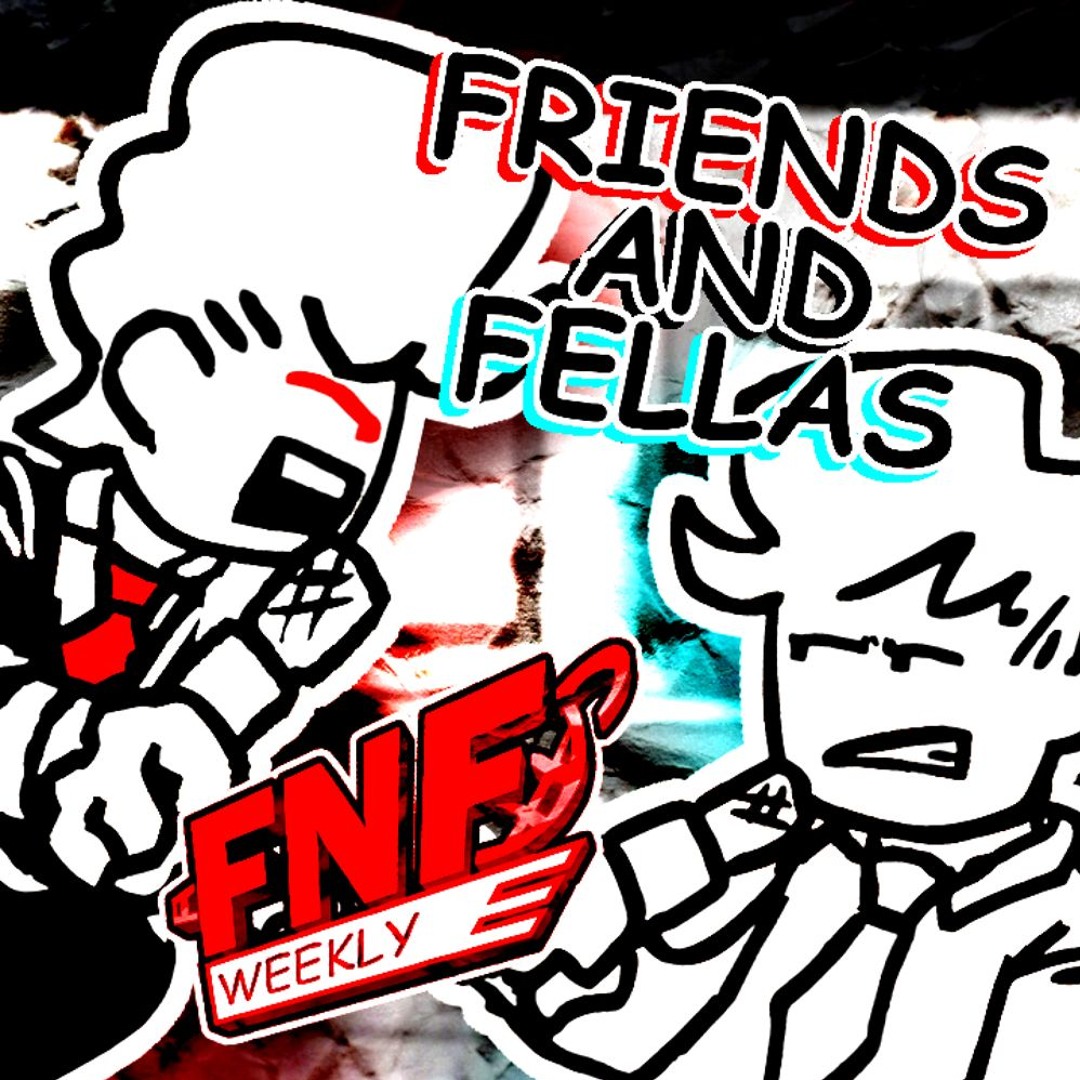Stream Friends And Fellas [ft. Cloverderus] - FNF Weekly: The Tweaking ...