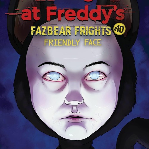Stream ⚡Ebook Friendly Face: An AFK Book (Five Nights at Freddy?s ...