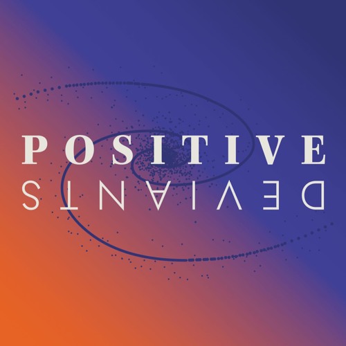 Stream episode Positive Deviance Podcast Episode 1: Melanie Goodchild ...