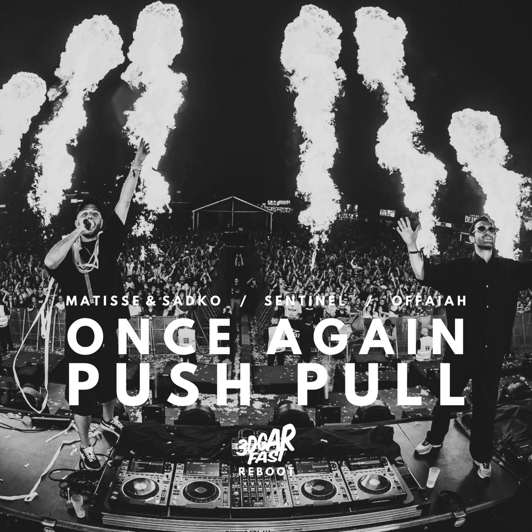 Stream Once Again vs. Push Pull (Matisse & Sadko Mashup) - Matisse ...