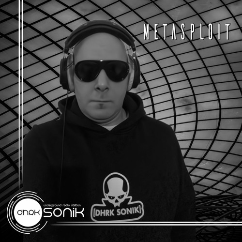 Stream [DHRK SONIK RADIO] - METASPLOIT - PODCAST 03 - JUNE 2022 by ...