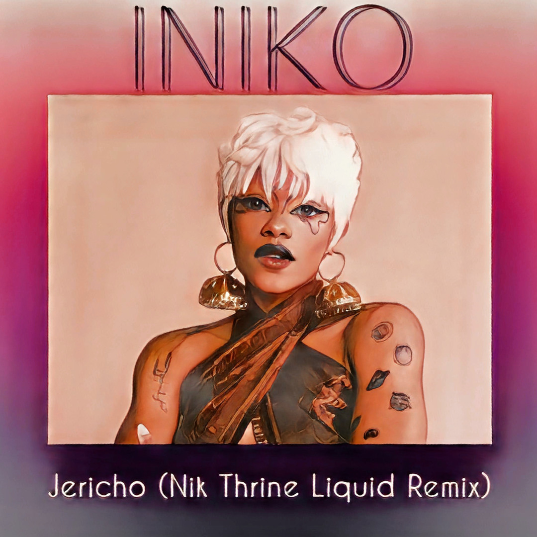 Stream FREE DOWNLOAD - Iniko - Jericho (Nik Thrine Liquid Edit)[MI4L ...