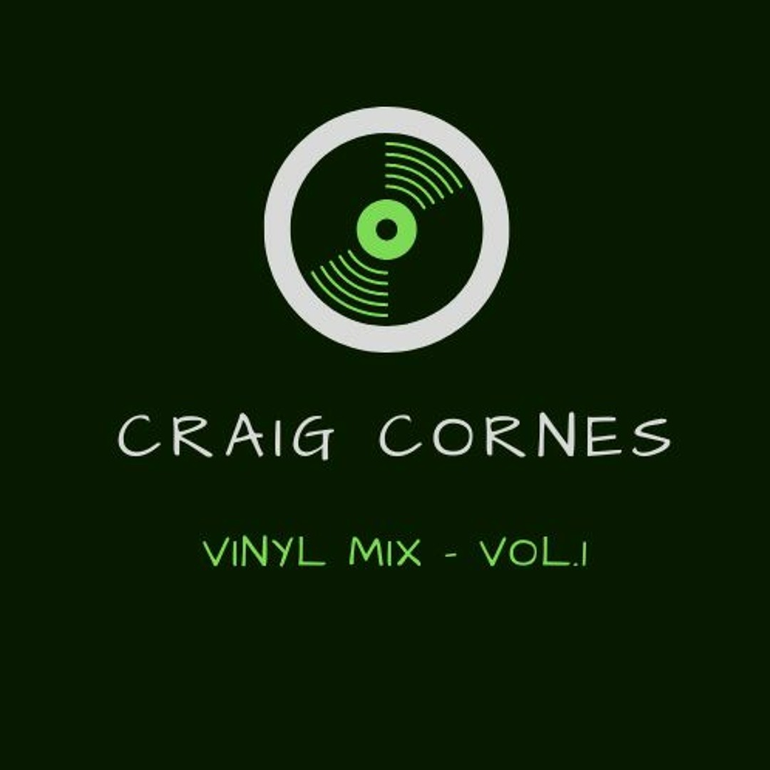Stream Craig Cornes - Vinyl Mix - Vol.1 by Craig Cornes | Listen online ...