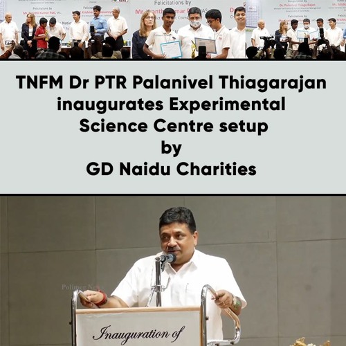 Stream TNFM Dr PTR Palanivel Thiagarajan inaugurates Experimenta ...