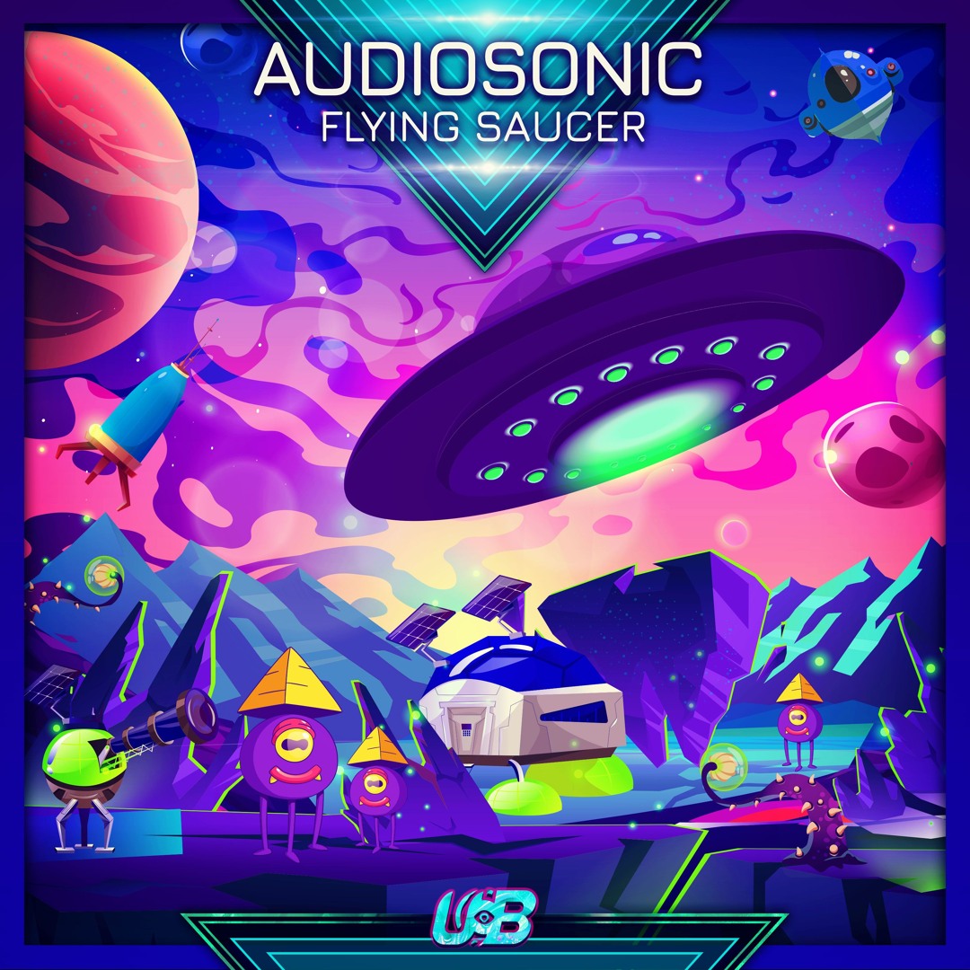 Stream AUDIOSONIC | Listen to Audiosonic - Flying Saucer [EP] | By ...
