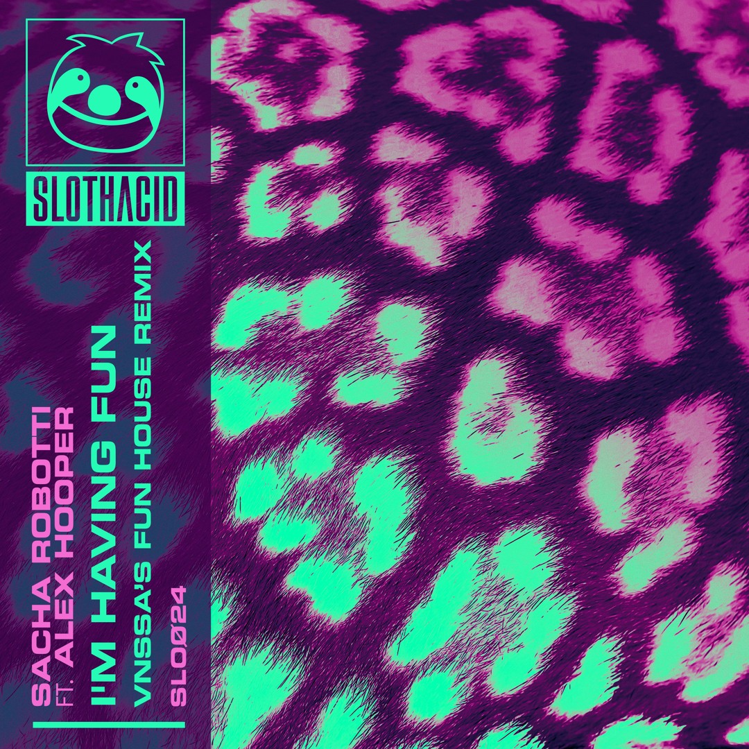 Stream Sacha Robotti feat Alex Hooper - Im Having Fun (VNSSA's Funhouse ...