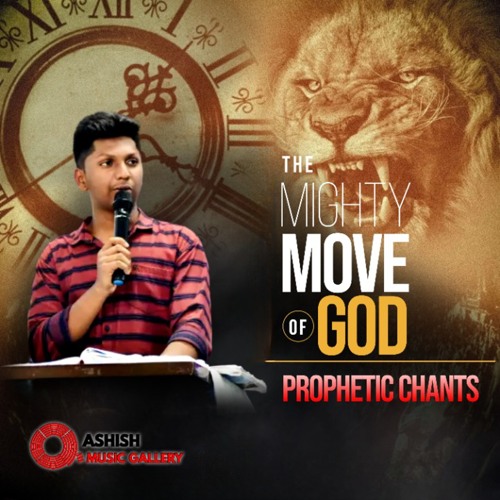 Stream The Mighty Move of God (Prophetic Chants) by Ashish Rawde ...