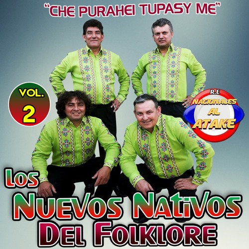 Stream Ahata Aju Ñamenda Hagua by Los Nuevos Nativos Del Folklore ...
