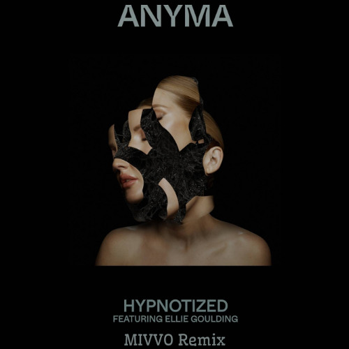 Stream Anyma - Hypnotized (feat. Ellie Goulding) (MIVVO Remix) by MIVVO | Listen online for free ...