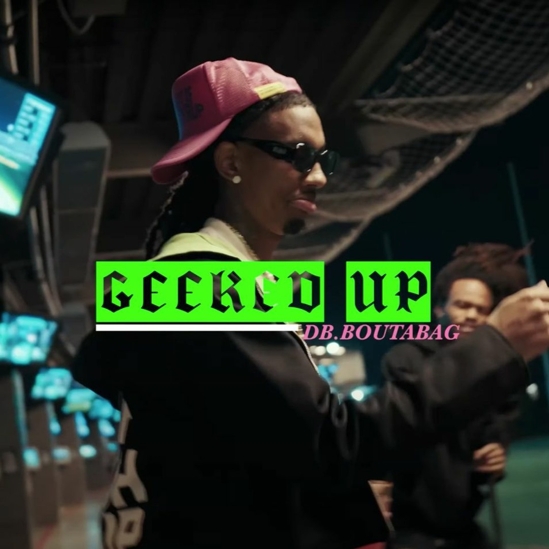 Stream DB.Boutabag - Geeked Up by Slrgeez | Listen online for free on ...