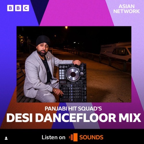 Stream Bbc Asian Network Desi Dancefloor Mix 2024 By Dj Ish Panesar