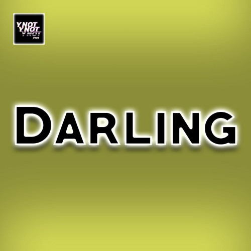 Stream Darling by YNot Prod | Listen online for free on SoundCloud