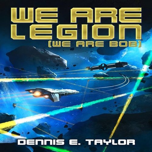 Stream FREE Audiobook 🎧 : We Are Legion (We Are Bob/Bobiverse 1), By ...