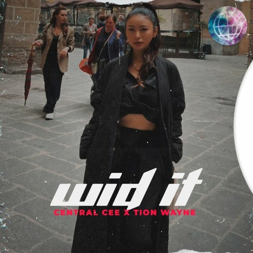 Stream WID IT | 140 bpm | CENTRAL CEE x TION WAYNE by kruzak | Listen ...
