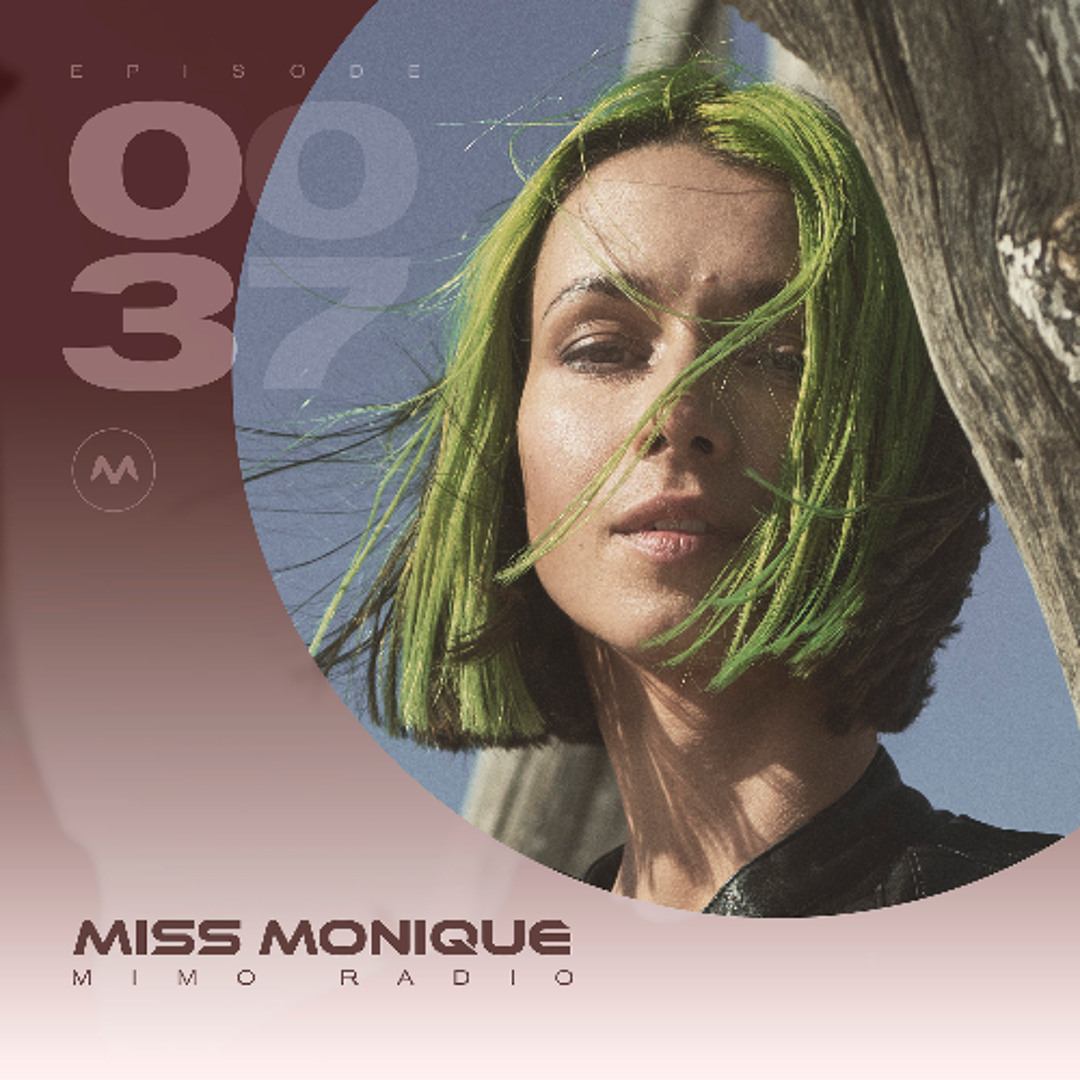 Stream MiMo Radio 037 by Miss Monique | Listen online for free on SoundCloud