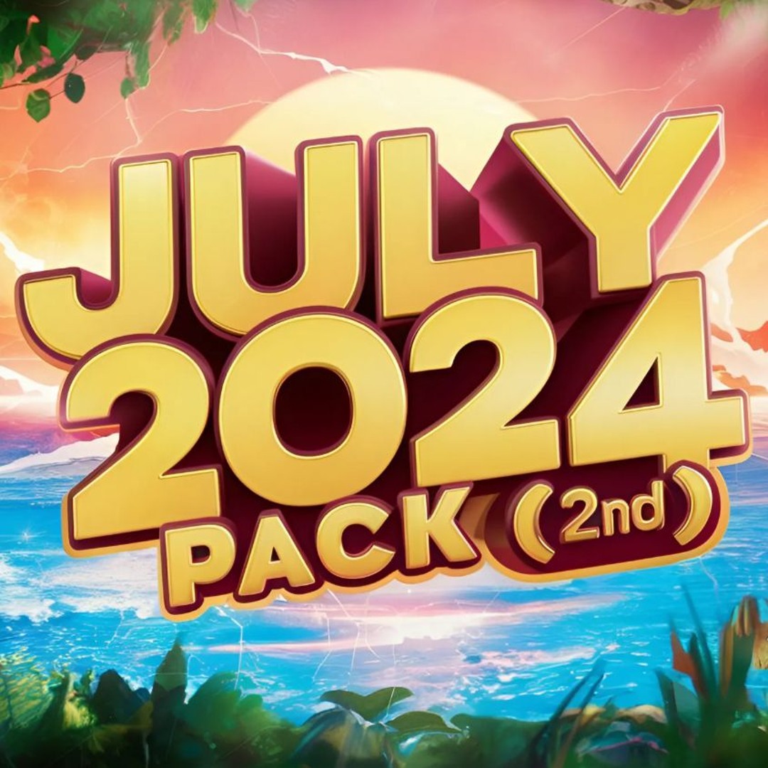 Stream July 2024 PACK (2nd) by Sound4Life VIP | Listen online for free ...