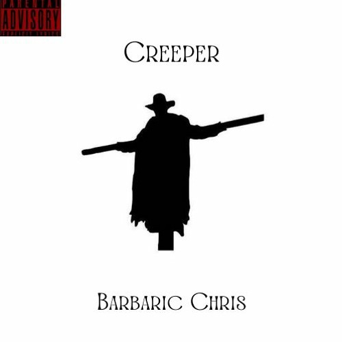 Stream Creeper by BARBARIC CHRIS | Listen online for free on SoundCloud