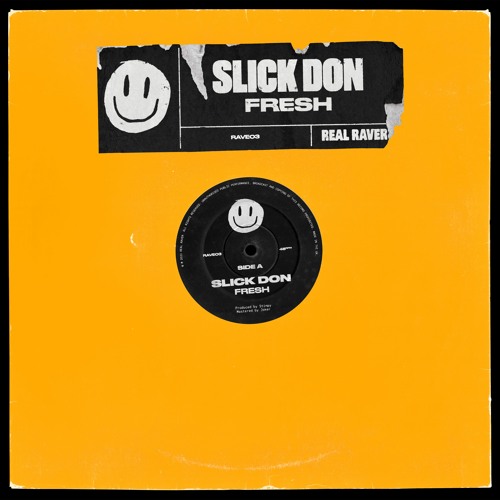 Stream Fresh by Slick Don | Listen online for free on SoundCloud