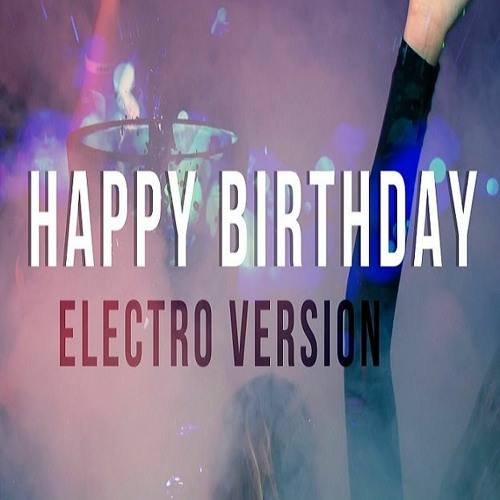 Stream EDM Birthday Song by Rheminth N Simeon | Listen online for free ...