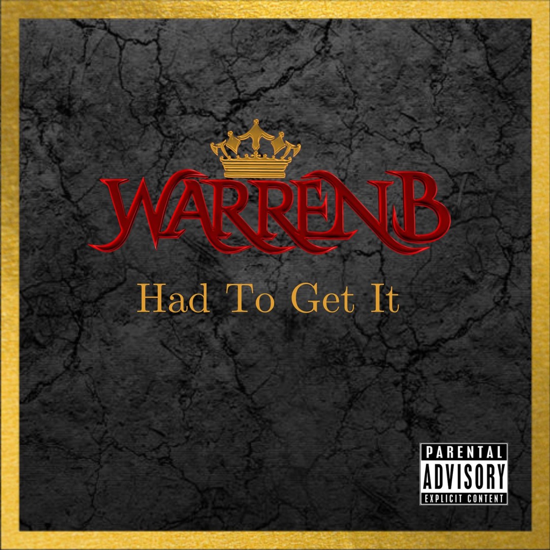 Stream Warren B - Had To Get It by Warren_B | Listen online for free on ...