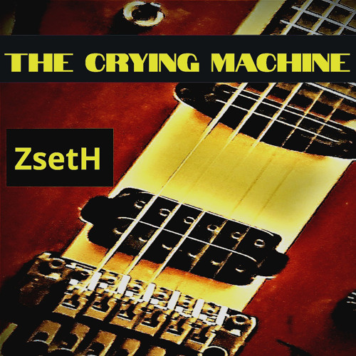 Stream The Crying Machine (Instrumental) by ZsetH | Listen online for ...