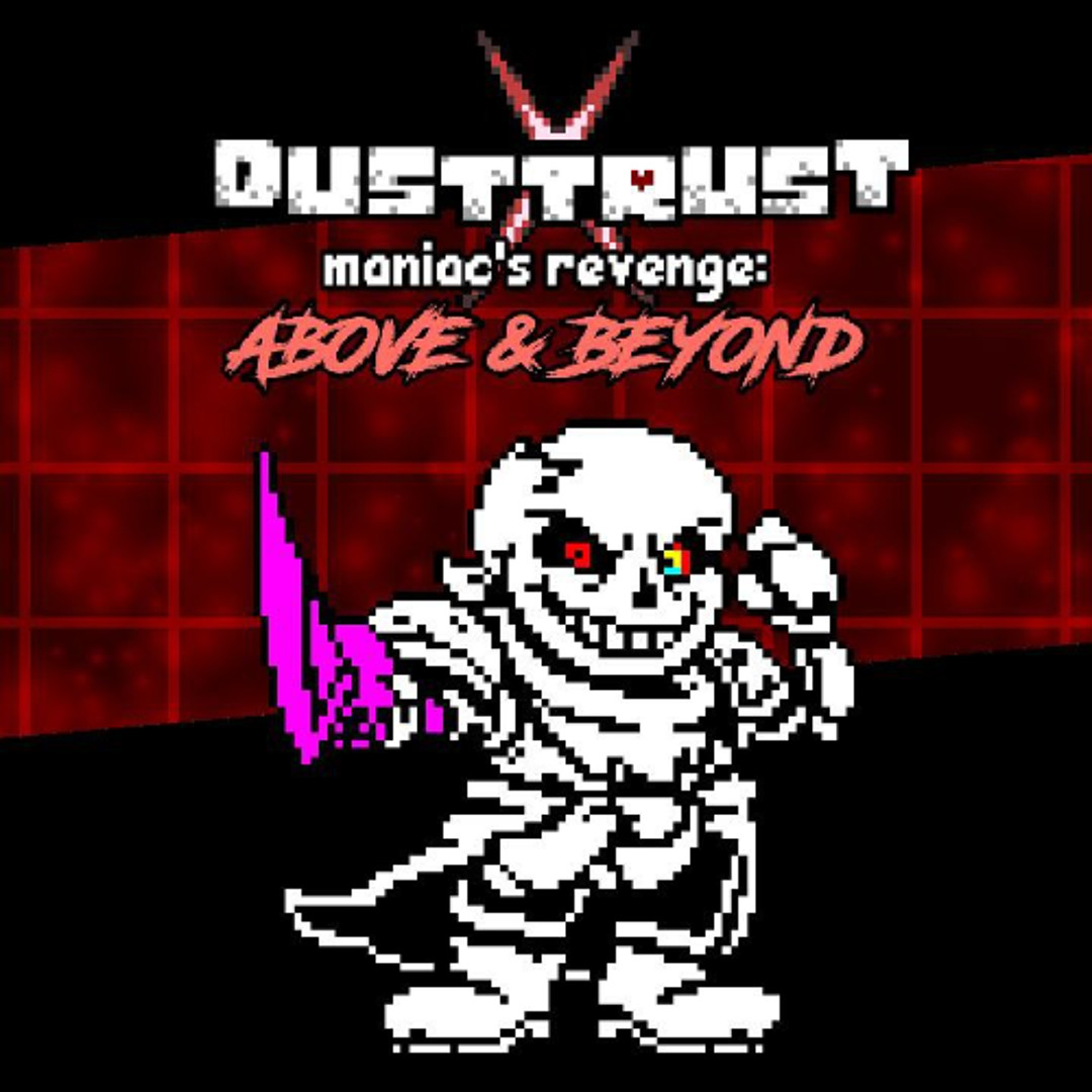 Stream [DUSTTRUST X] Maniac's Revenge : Above & Beyond (Cover) by ...