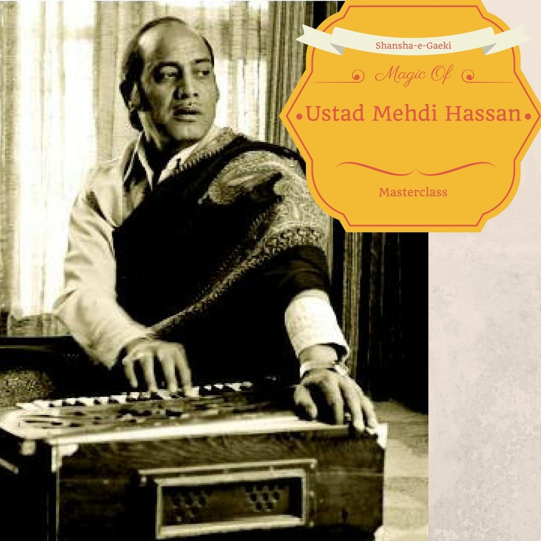 Stream Mujtaba Hassan | Listen to Mehdi Hassan - Shahenshah-e-Ghazal playlist online for free on ...