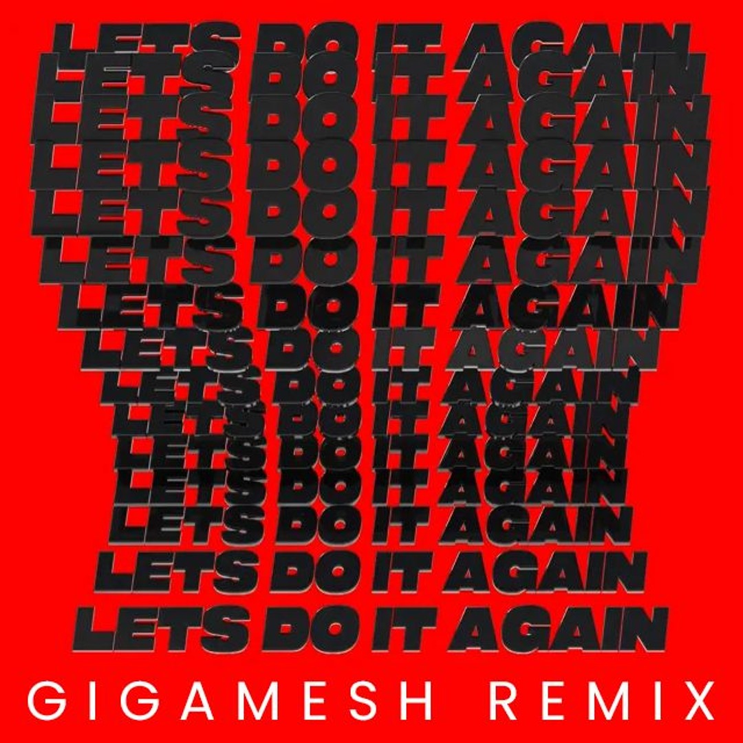 Stream Jamie xx - LET'S DO IT AGAIN (Gigamesh Remix) by GIGAMESH ...
