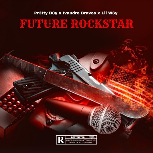 Stream FUTURE ROCKSTAR (c/Pr3tty B0y X LIL W6Y ft Ivandro Bravo) by ...