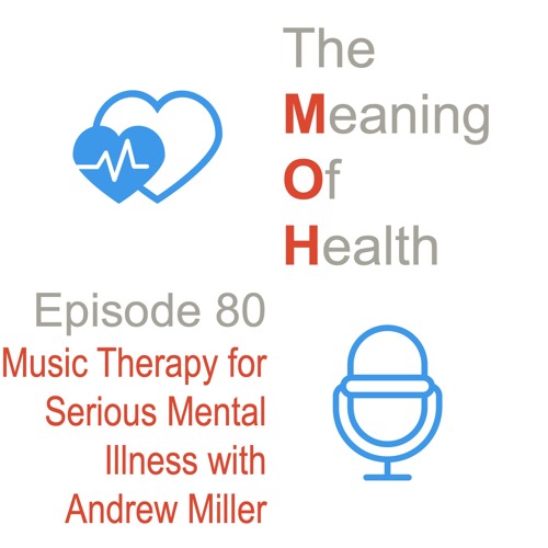 Stream episode Episode 80 - Music Therapy For Serious Mental Illness ... Stream episode Episode 80 - Music Therapy For Serious Mental Illness ...