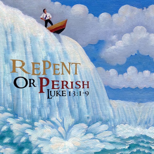 Repent Or Perish
