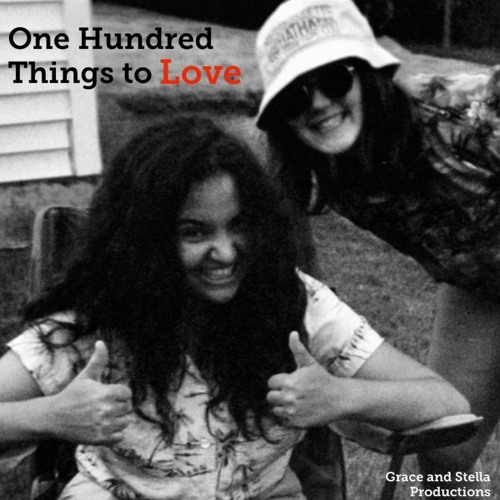 Stream One Hundred Things To Love by stella m | Listen online for free ...