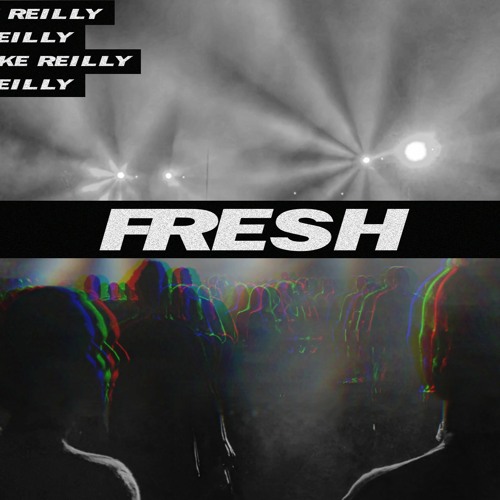 Stream FRESH: Episode 13 by Jake Reilly | Listen online for free on ...