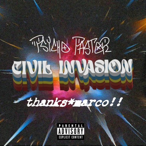 Stream Civil Invasion by Psycho Pastor | Listen online for free on ...