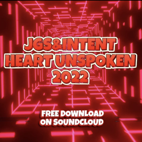 Stream JGS & INTENT - Hearts Unspoken 2022 (5k Follower Free Download ...