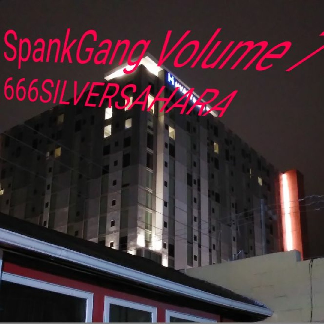 Stream 666SILVERSAHARA | Listen to SpankGang Volume 7 playlist online ...