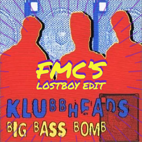 Stream Big Bass Bomb (FMC's Lostboy Edit) by FMC | Listen online for ...