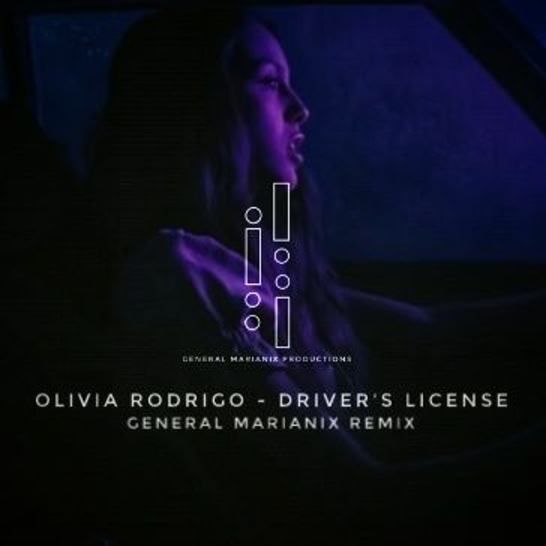 Stream Olivia Rodrigo - Drivers License (General Marianix Remix) by ...