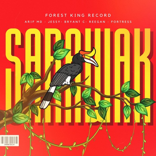 Stream SARAWAK-Arif MD,Jessy,Bryant C,Reegan & Fortress by FOREST KING ...