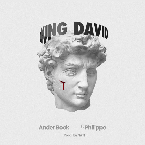 Stream King David (feat. El Philippe) by Ander Bock | Listen online for ...