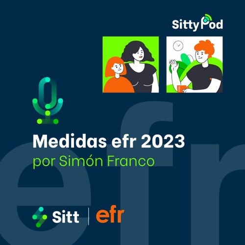 Stream episode Cap. 9 Medidas efr 2023 by SittyPod podcast | Listen online for free on SoundCloud