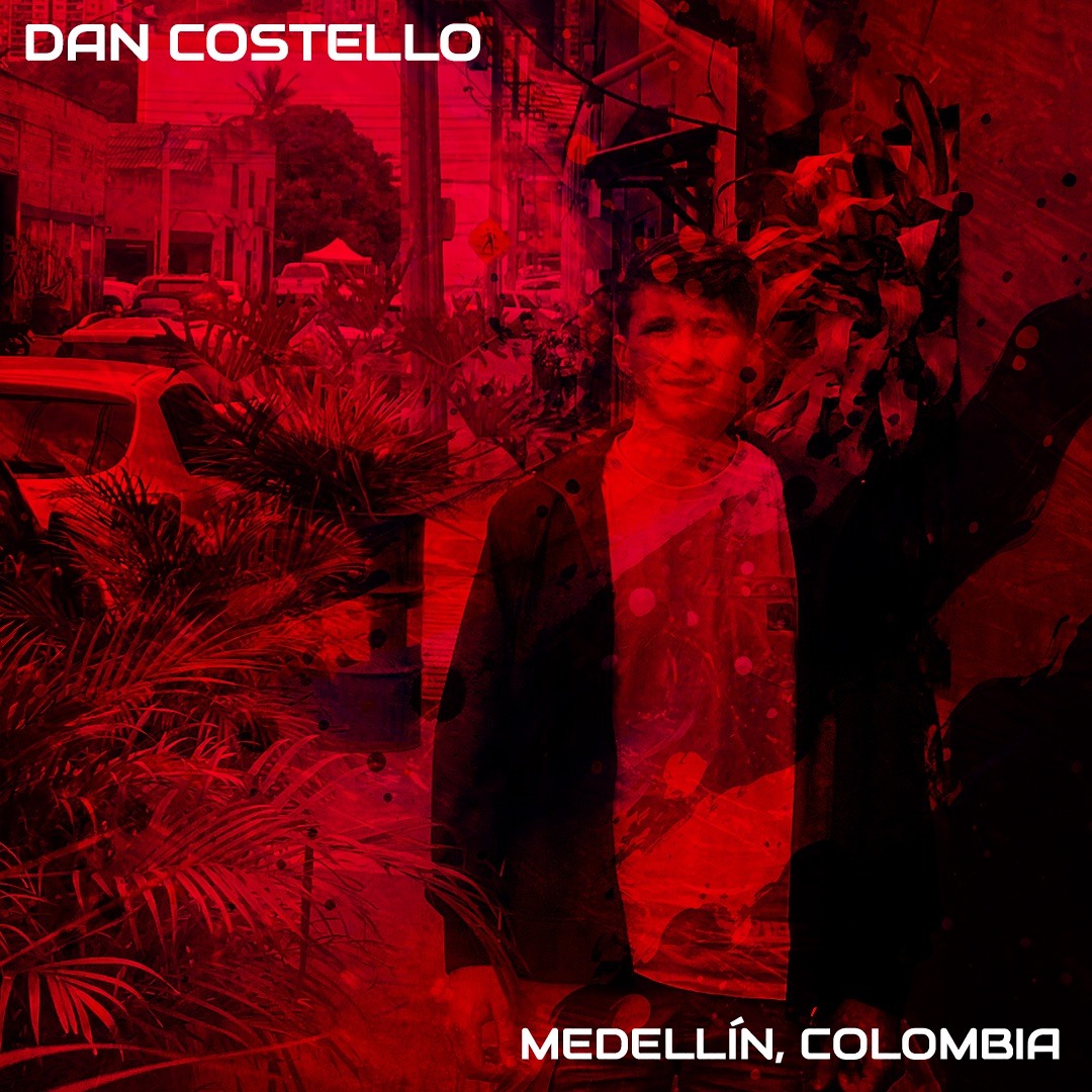 Stream Dan Costello in Medellín, Colombia. by Dan Costello | Listen ...