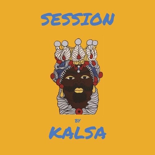 Stream Session by Kalsa - Episode VI by Kalsa | Listen online for free ...
