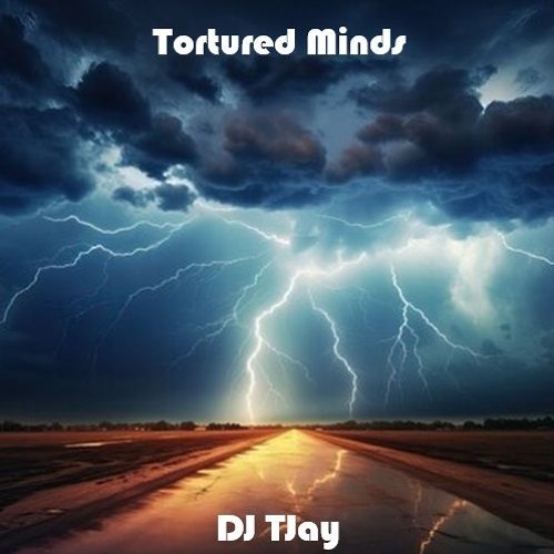 Stream DJ TJay - Tortured Minds by DJ TJay | Listen online for free on ...
