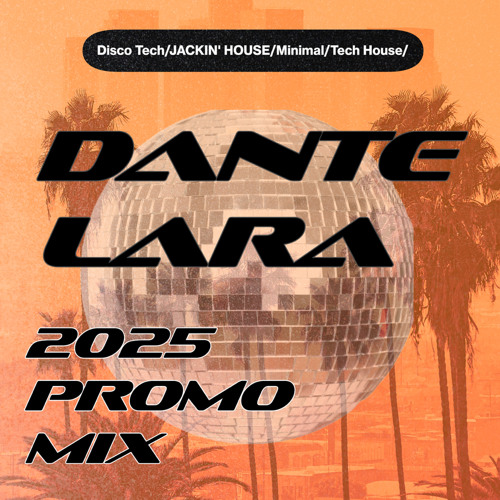 Stream 2025 Promo DJ MIX "GROOVE MASTER" by Dante Lara | Listen online for free on SoundCloud