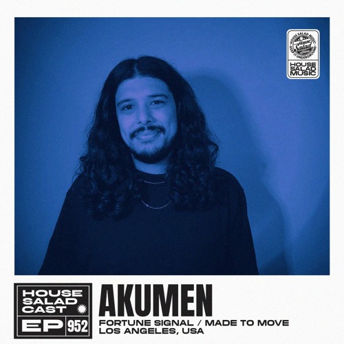 Stream House Saladcast 952 | Akumen by House Salad Music | Listen online for free on SoundCloud