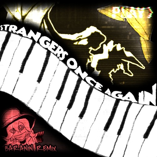 Stream Tanger - strangers once again | Remix by Baranin by Baranin ...